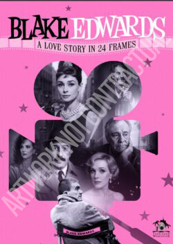 BLAKE EDWARDS: A LOVE STORY IN 24 FRAMES – TriCoast Worldwide
